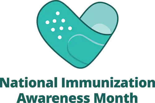 National Immunization Awareness Month: Protect Yourself and Your ...